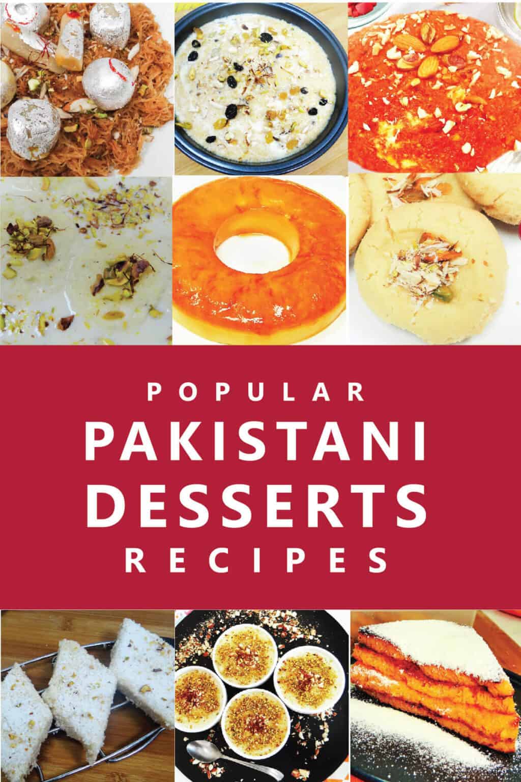 10+ Pakistani Desserts (with Recipes)