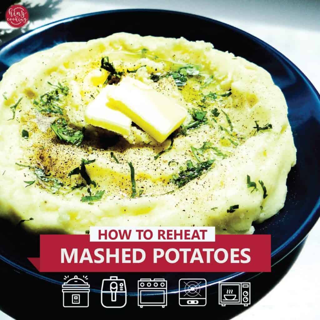 How to Reheat Mashed Potatoes — 5 Tested Methods | Hinz Cooking