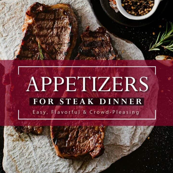 Cool Review About Appetizers For Steak Dinner